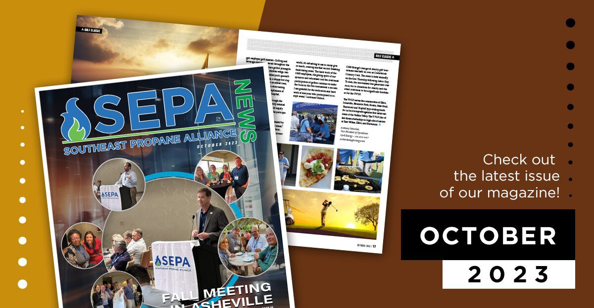 Check out the latest edition of SEPA News! | Southeast Propane Alliance